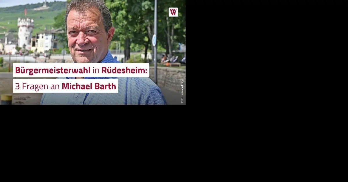 Bürgermeisterwahl in Rüdesheim: 3 Fragen an Michael Barth